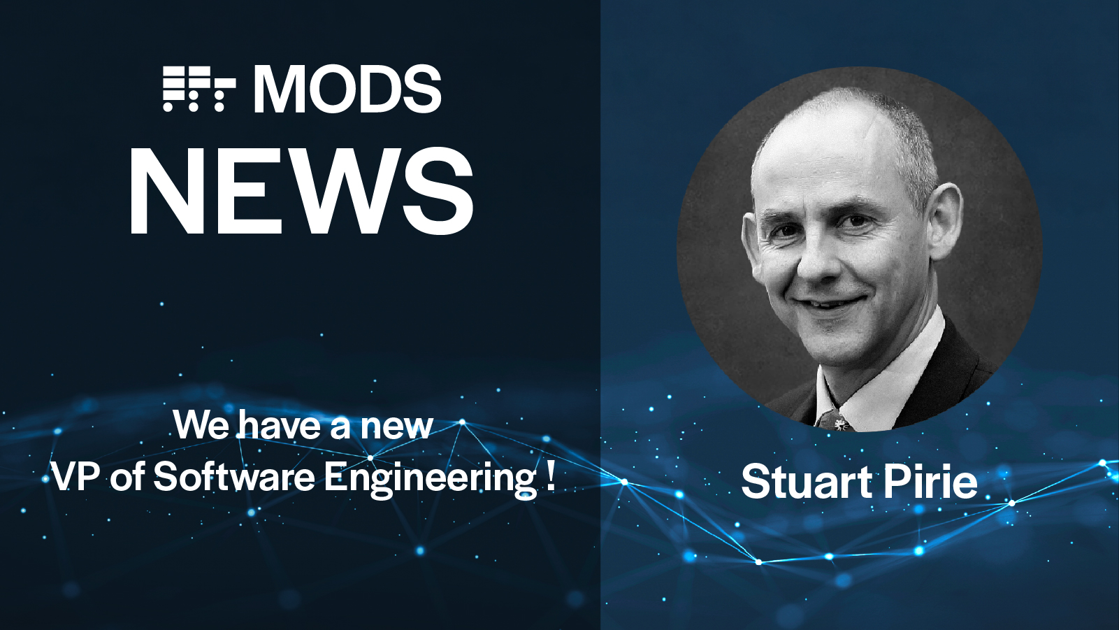 Stuart Pirie Appointed as VP of Software Engineering at MODS | Energy Industry Blog